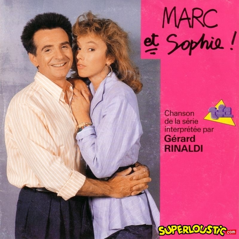 Gérard Rinaldi - Marc et Sophie SUPERLOUSTIC.COM